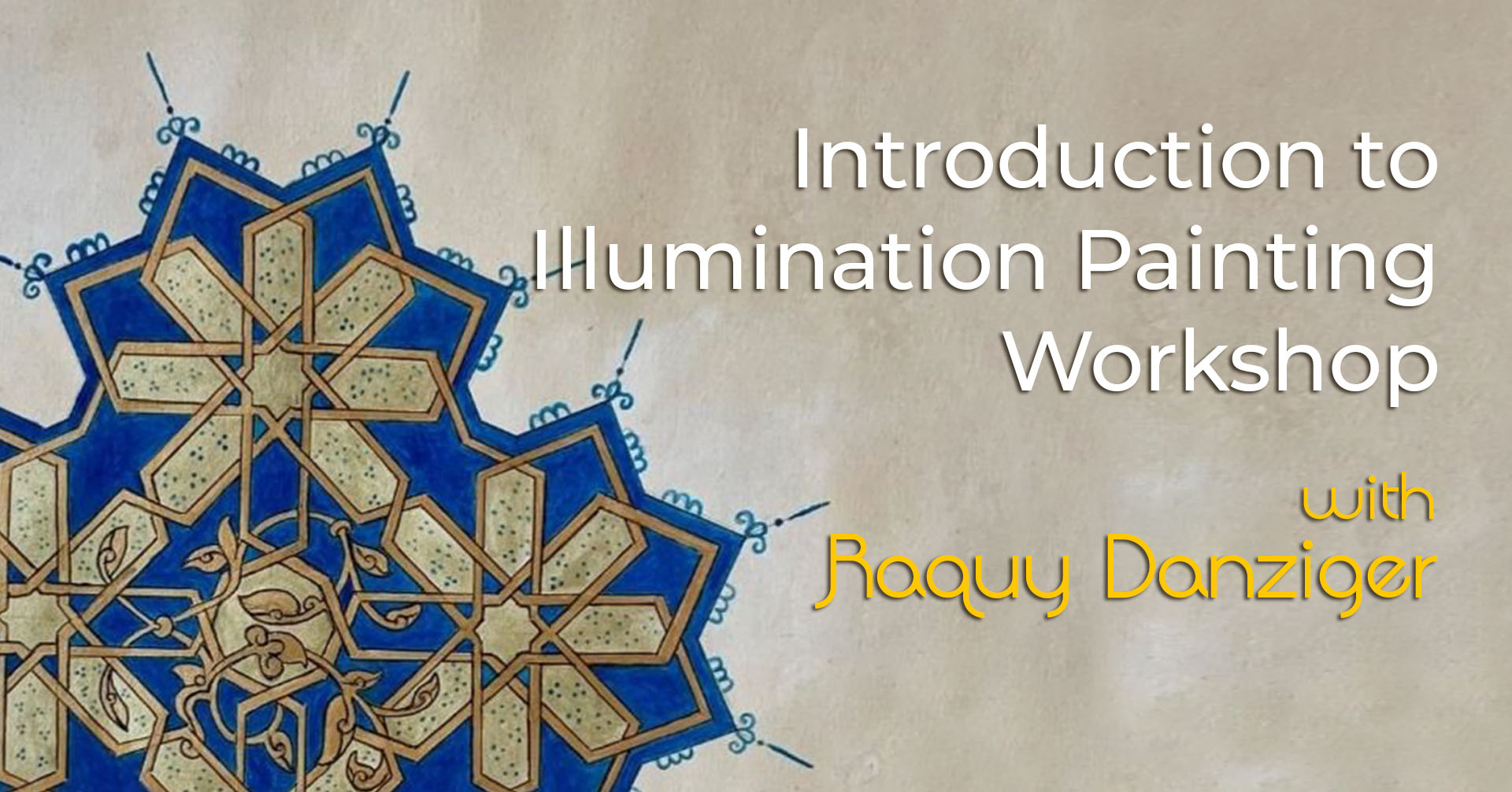 Introduction to Illumination Painting Workshop | Sunday, August 4 2024 ...